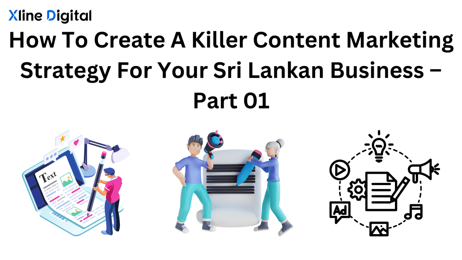 How to Create a Killer Content Marketing Strategy for Your Sri Lankan ...